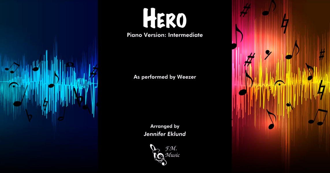 Hero (Piano Version: Intermediate) By Weezer - F.M. Sheet Music - Pop Arrangements by Jennifer ...